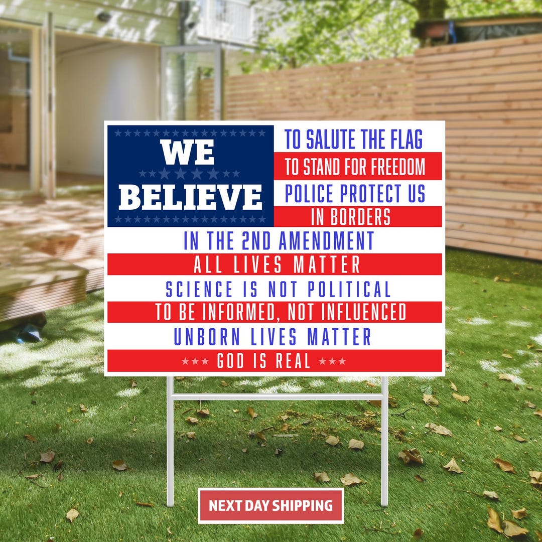 We Believe Yard Sign, America Flag Yard Sign, Presidential Sign ...
