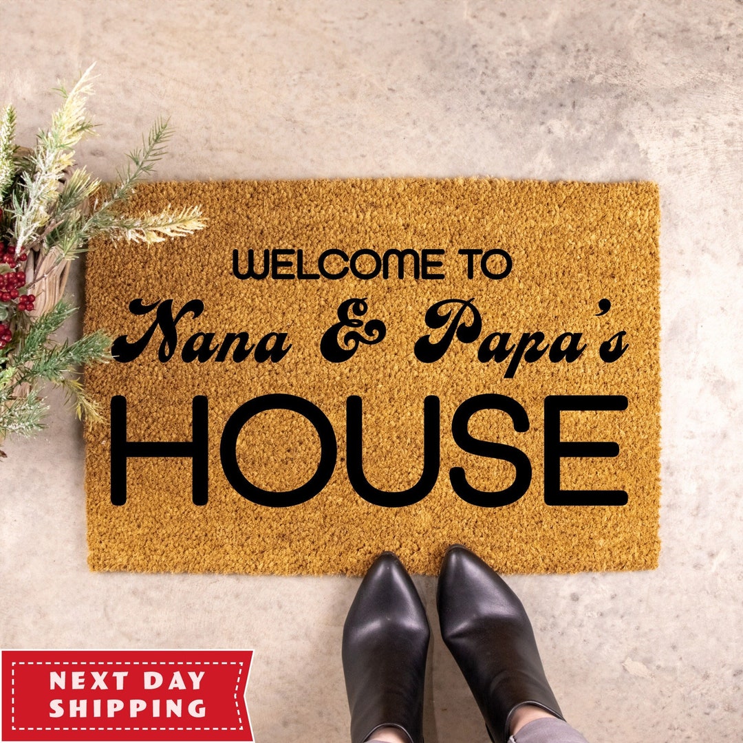 Welcome to Nana and Papas House Doormat, Grandparents Doormat, Birthday ...