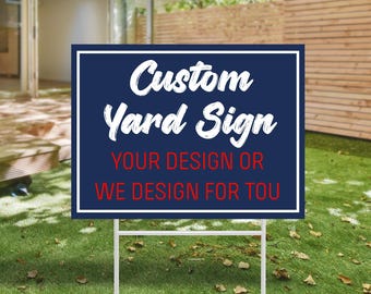 Custom Yard Sign, Personalized Yard Sign, Outdoor Sign, Custom Your Own ...