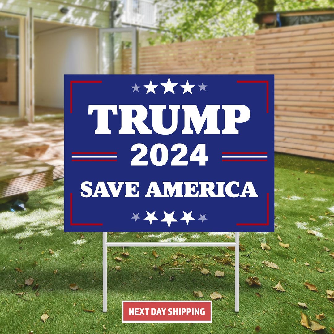 Trump 2024 Yard Sign, Save America Yard Sign, America Yard Sign ...