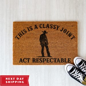 This is A Classy Joint Act Respectable Doormat, Western Welcome Mat ...