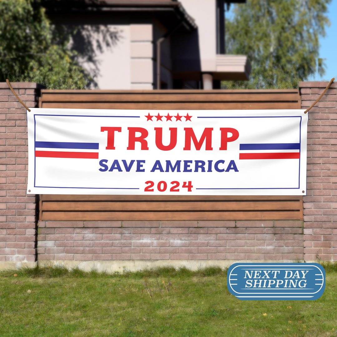 Trump Save America Banner, Donald Trump Banner, Trump Banner, Trump ...