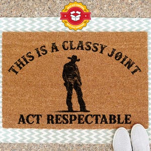 This is A Classy Joint Act Respectable Doormat, Western Welcome Mat ...