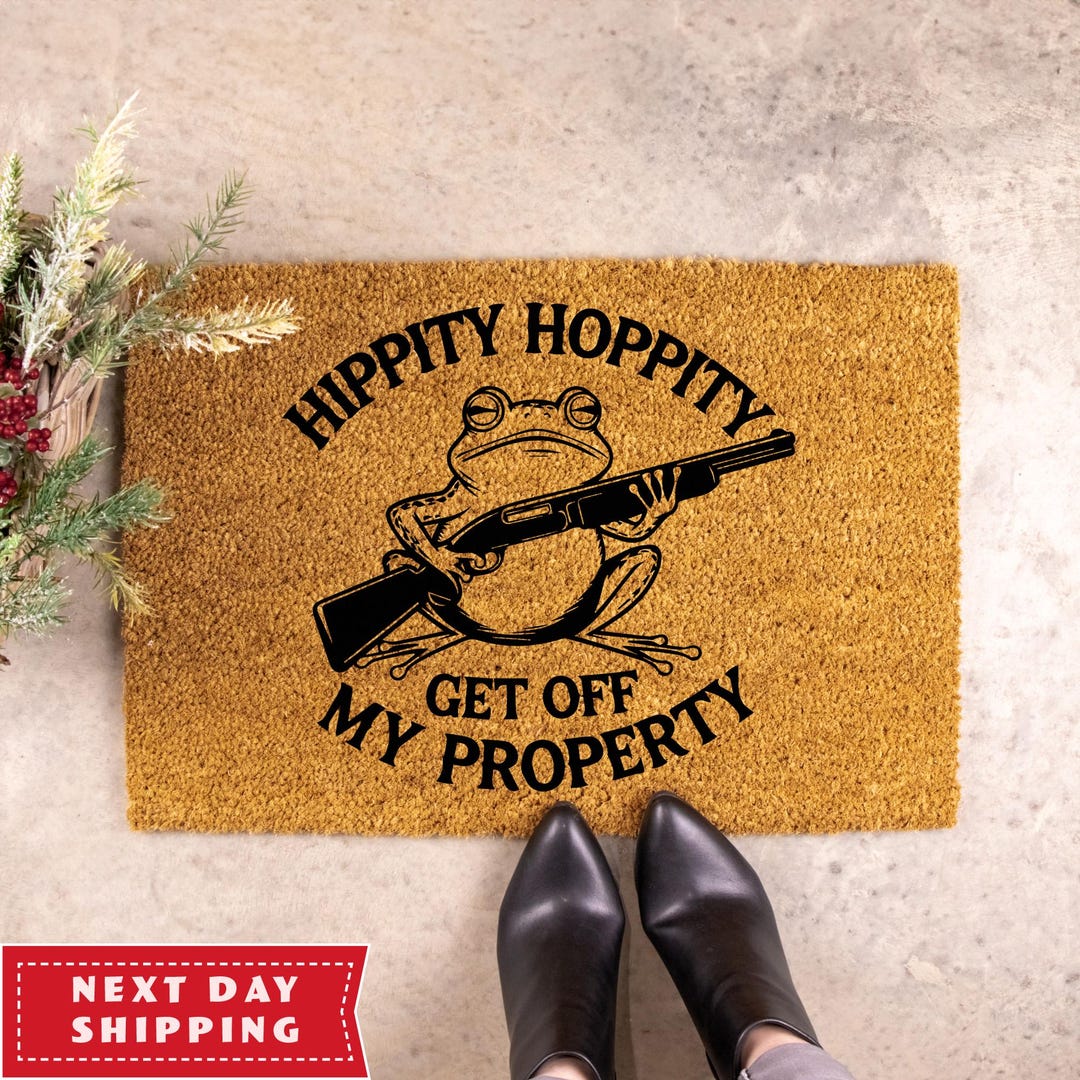 Hippity Hoppity Get off My Property Doormat, Funny Doormat, Front Door ...