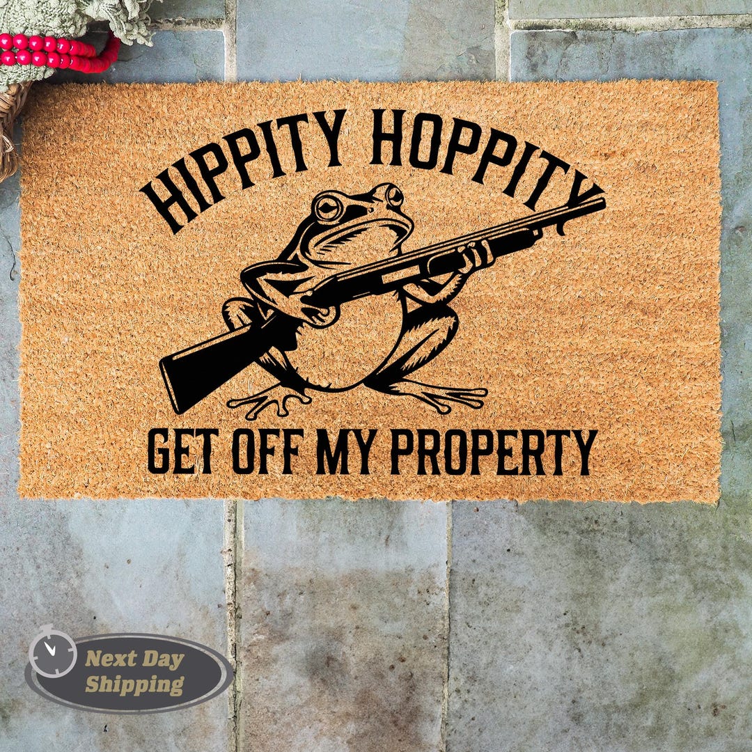 Hippity Hoppity Get off My Property Doormat, Welcome Mat, Funny Welcome ...
