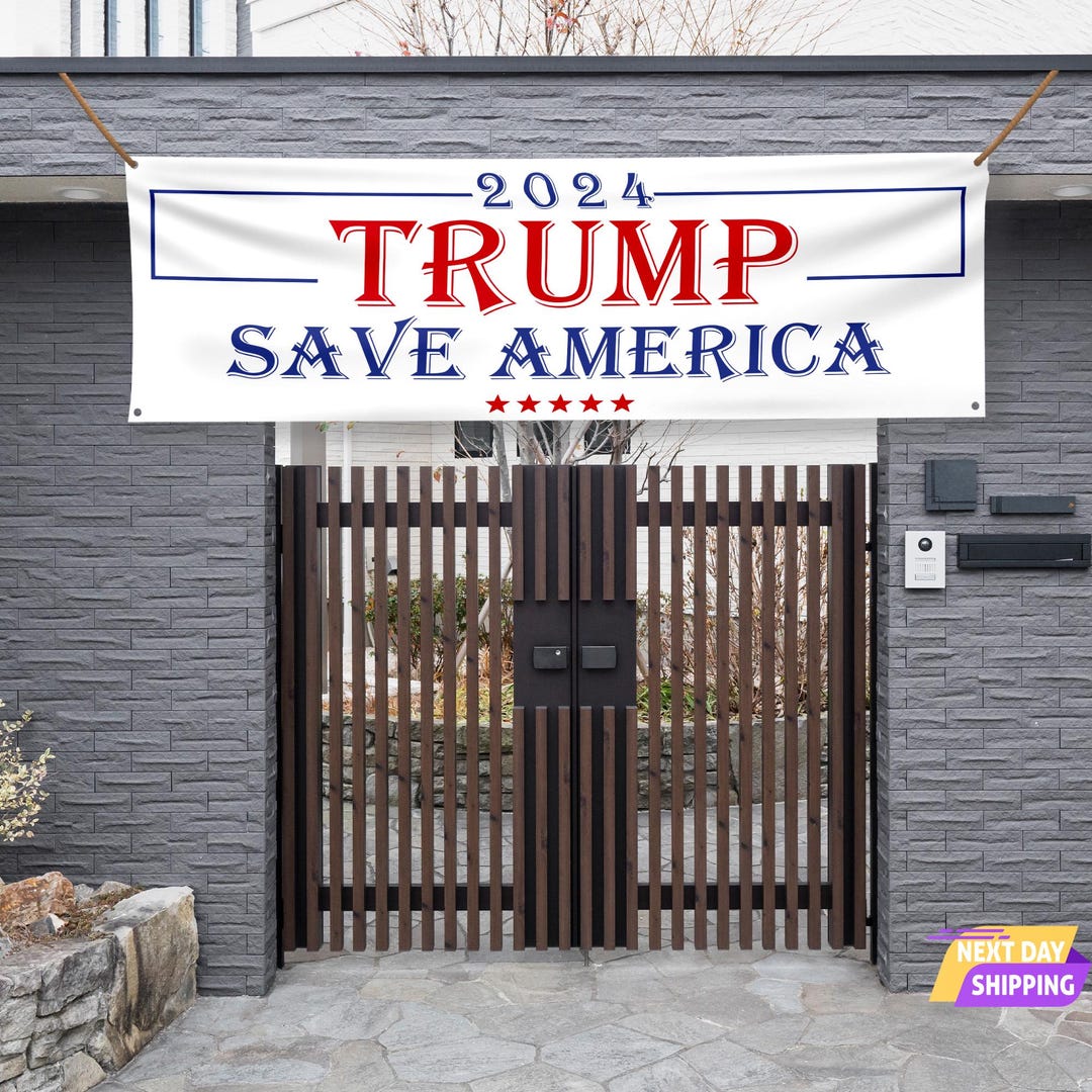 2024 Trump Save America Trump Banner, Trump 2024, Trump Banner, Politic ...