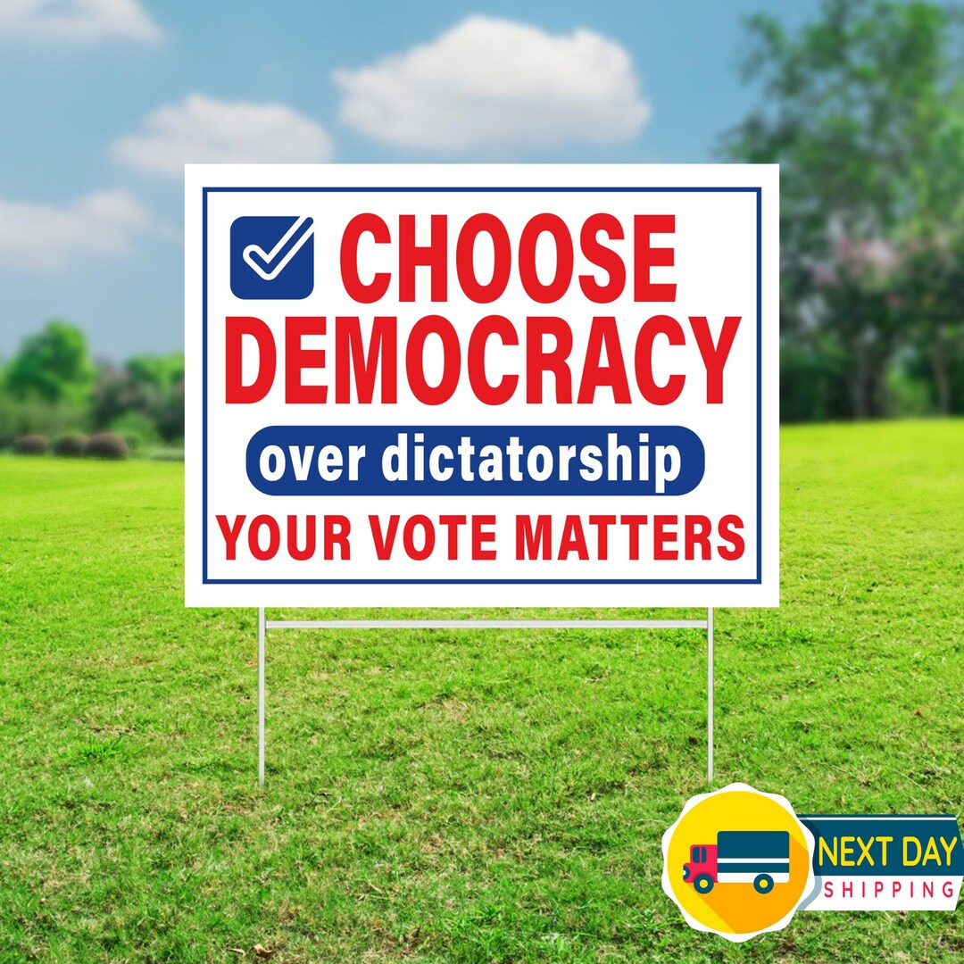 Choose Democracy Over Dictatorship Yard Sign, Anti Trump Sign, Kamala ...