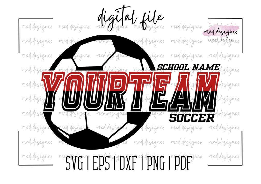 Custom, Personalized, Soccer Svg, Soccer, Soccer Team, Soccer Ball ...