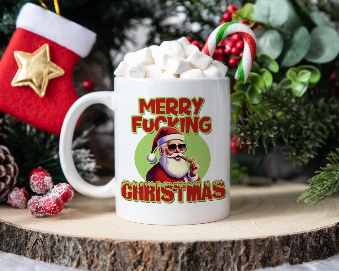 Funny Christmas Mug With Sarcastic Santa Adn Merry Christmas Quote ...
