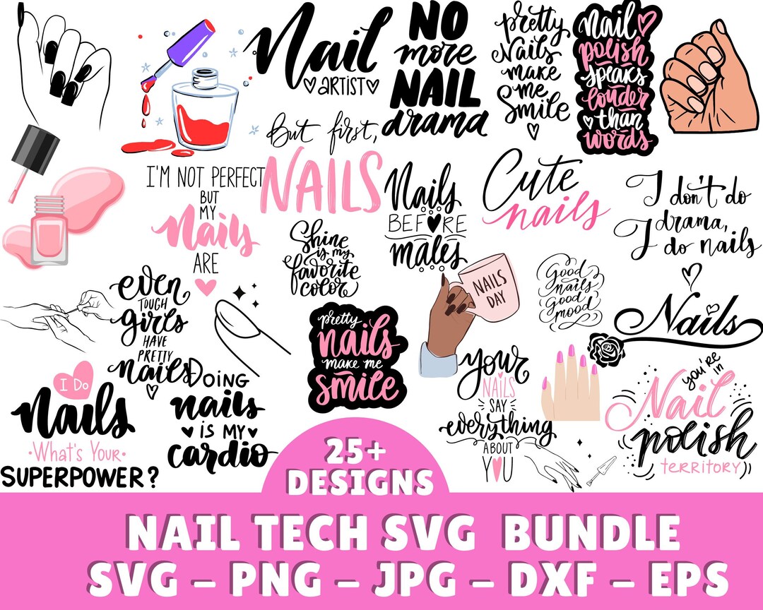 Nail Tech SVG Bundle Nail Artist SVG Cut File Girl Hand Svg Nail Art ...