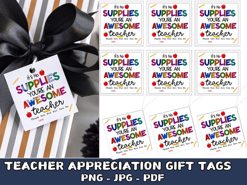 School Supplies Teacher Gift Tag Template,printable It's No Supplies ...