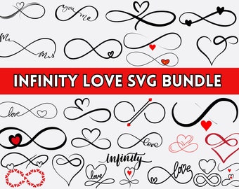 Infinity Love SVG Bundle, Infinity SVG, Love SVG, Heart Svg, Valentine ...
