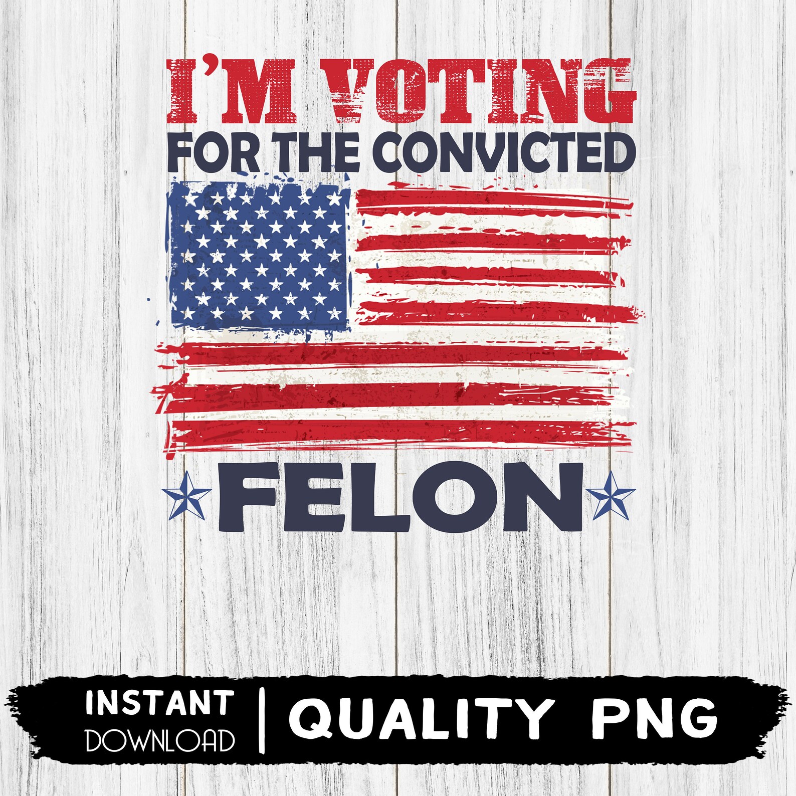 I'm Voting for A Felon Png, Trump 2024 Pngtrump Felon Png, Trump for ...