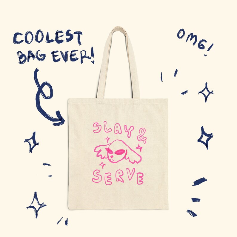 Slay and Serve Funny Dog Illustration Cotton Canvas Tote Bag / Eco ...