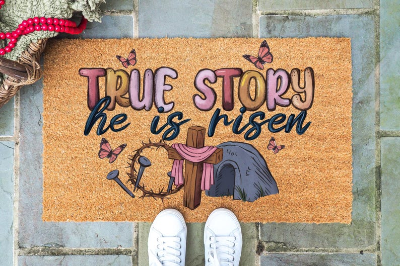 True Story Welcome Doormat, He is Risen Doormat Matthew 28:6, Spring ...
