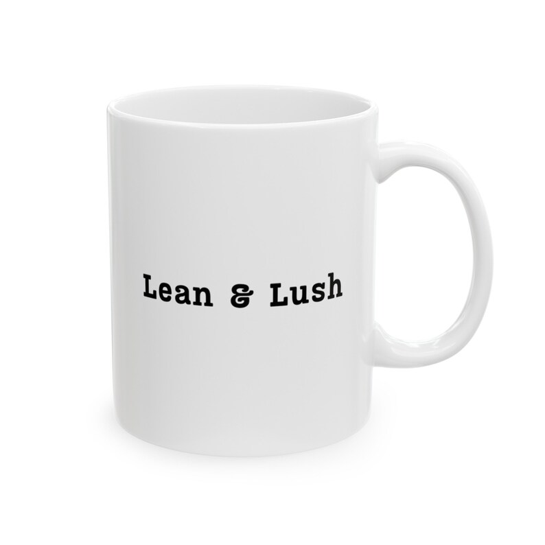 Lean & Lush Coffee Mug, Coffee Slang, Coffee Nickname Cup, All the ...