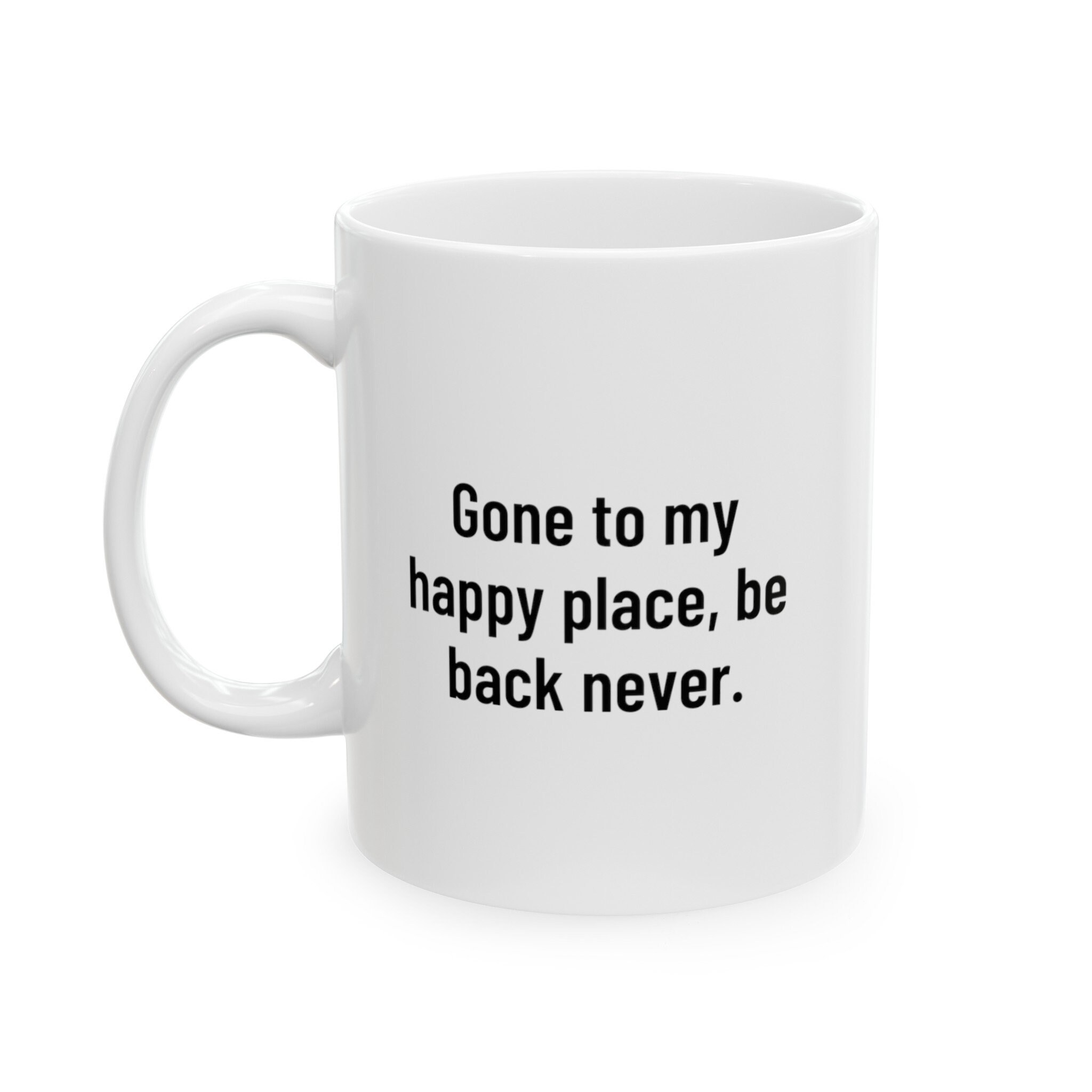Funny Office Mug, Work Mug Glossy White Ceramic, 11 Oz Mug, Office Mug ...