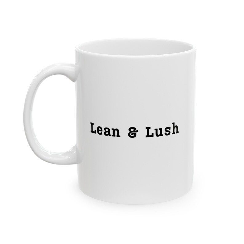Lean & Lush Coffee Mug, Coffee Slang, Coffee Nickname Cup, All the ...