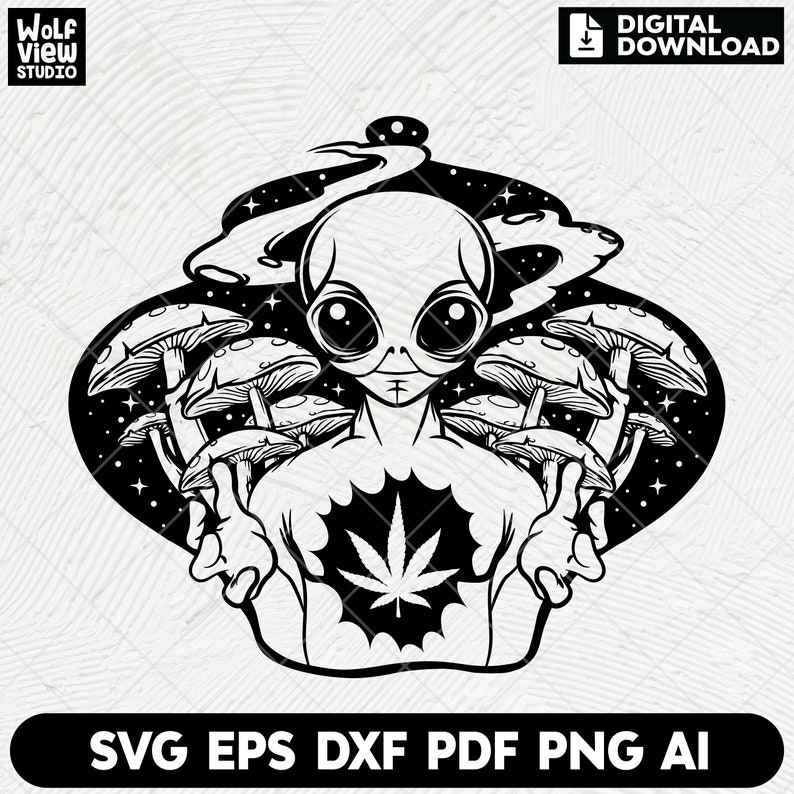 Alien Mushroom Svg, Alien Weed Svg, Space Weed Svg, Marijuana Png ...