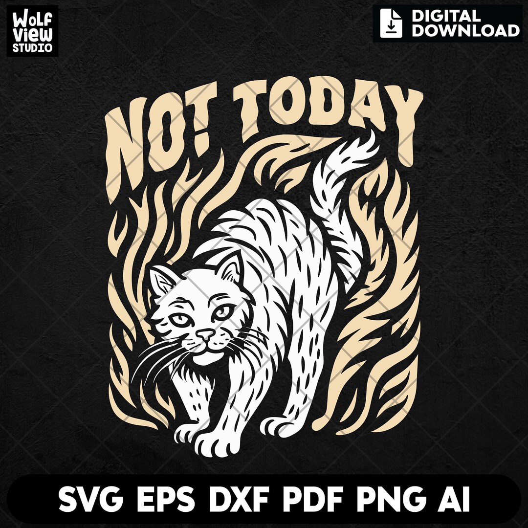 Not Today Svg, Cartoon Cat Svg, Cat Shirt Svg, Funny Cat Svg, Paw Svg ...