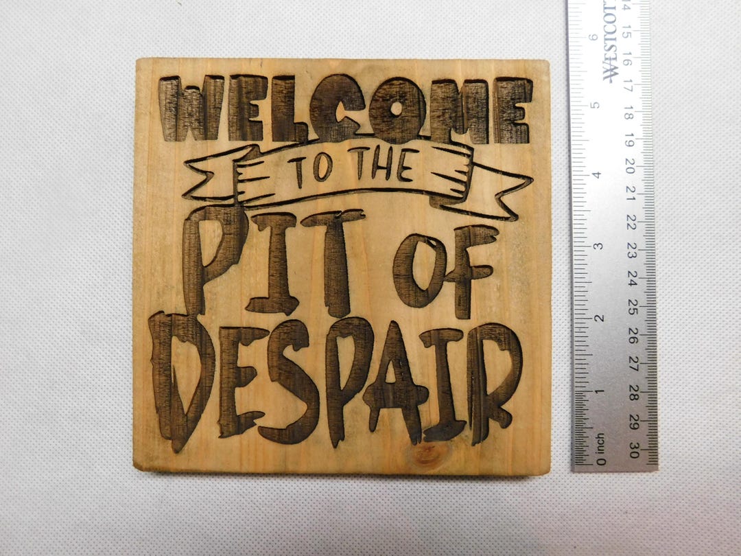 Laser Engraved Princess Bride Pit of Despair Sign - Etsy