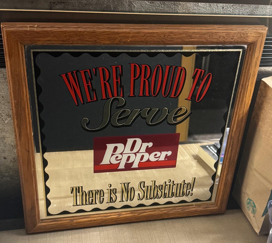 Vintage We Are Proud to Serve Dr Pepper Mirror Sign, Dr Pepper Mirror ...