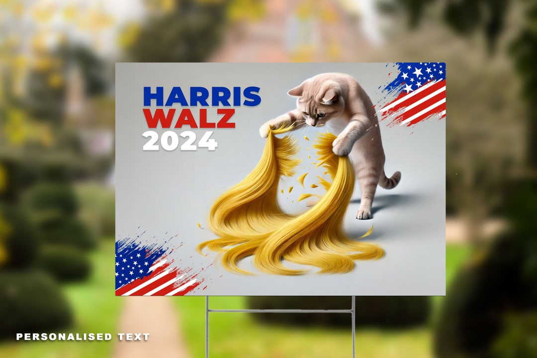 Custom Kamala Harris Cat Yard Sign, Harris Walz Yard Sign Weather ...