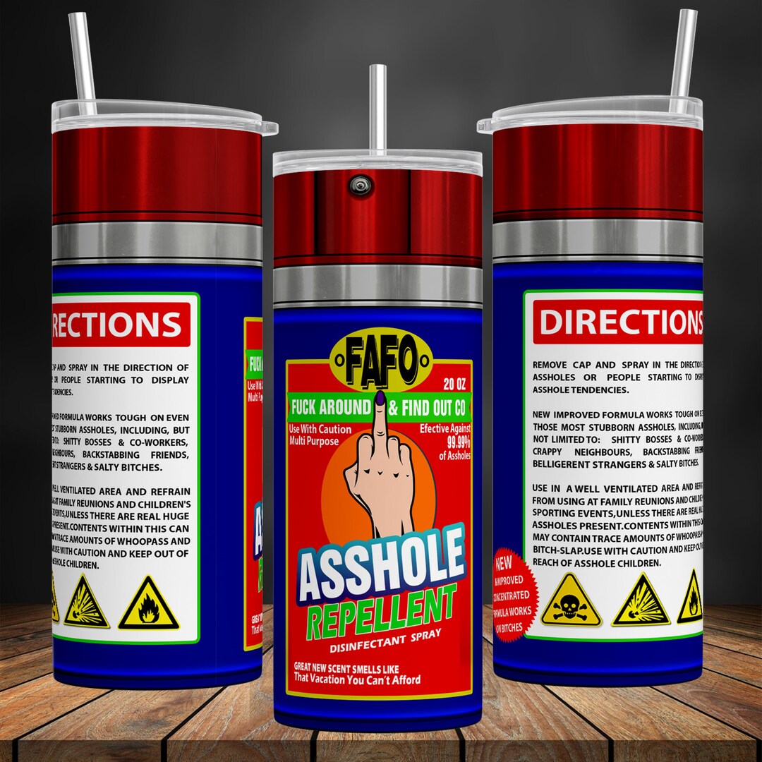 Asshole Repellent Spray Tumbler Wrap Png, F*ck off Spray Tumbler Wrap ...