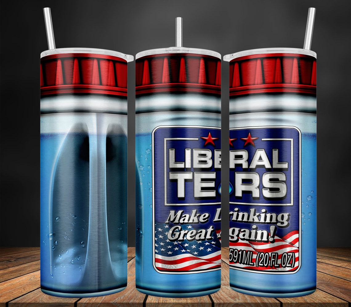 Automotive Liberal Tears 20oz Tumbler Wrap PNG, Funny Leftist Tears ...