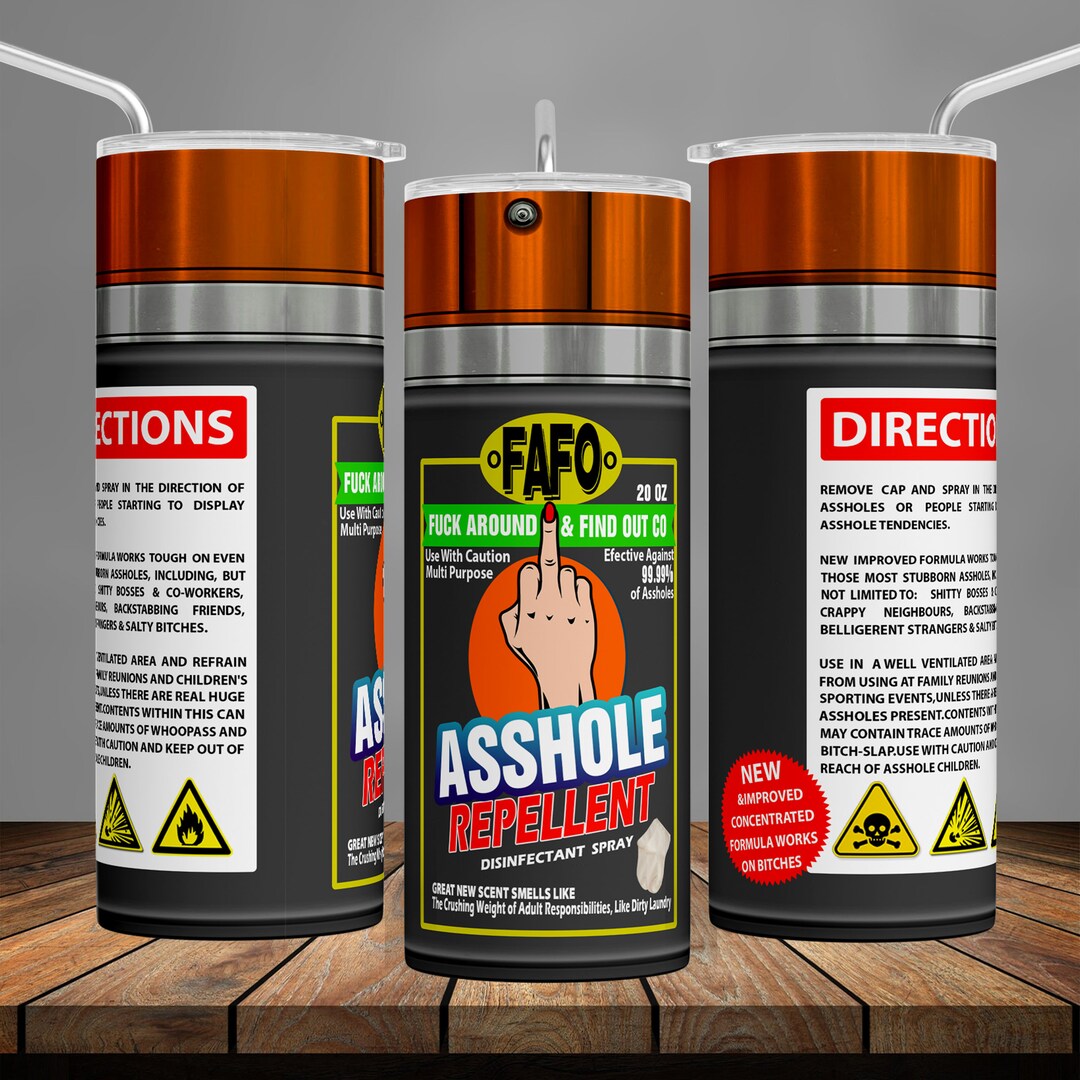 Asshole Repellent Spray Tumbler Wrap Png, F*ck off Spray Tumbler Wrap ...