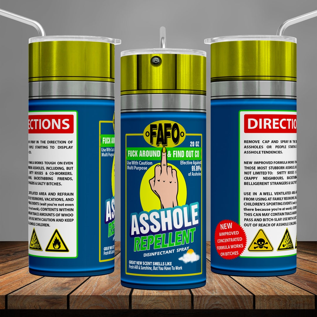 Asshole Repellent Spray Tumbler Wrap Png, F*ck off Spray Tumbler Wrap ...