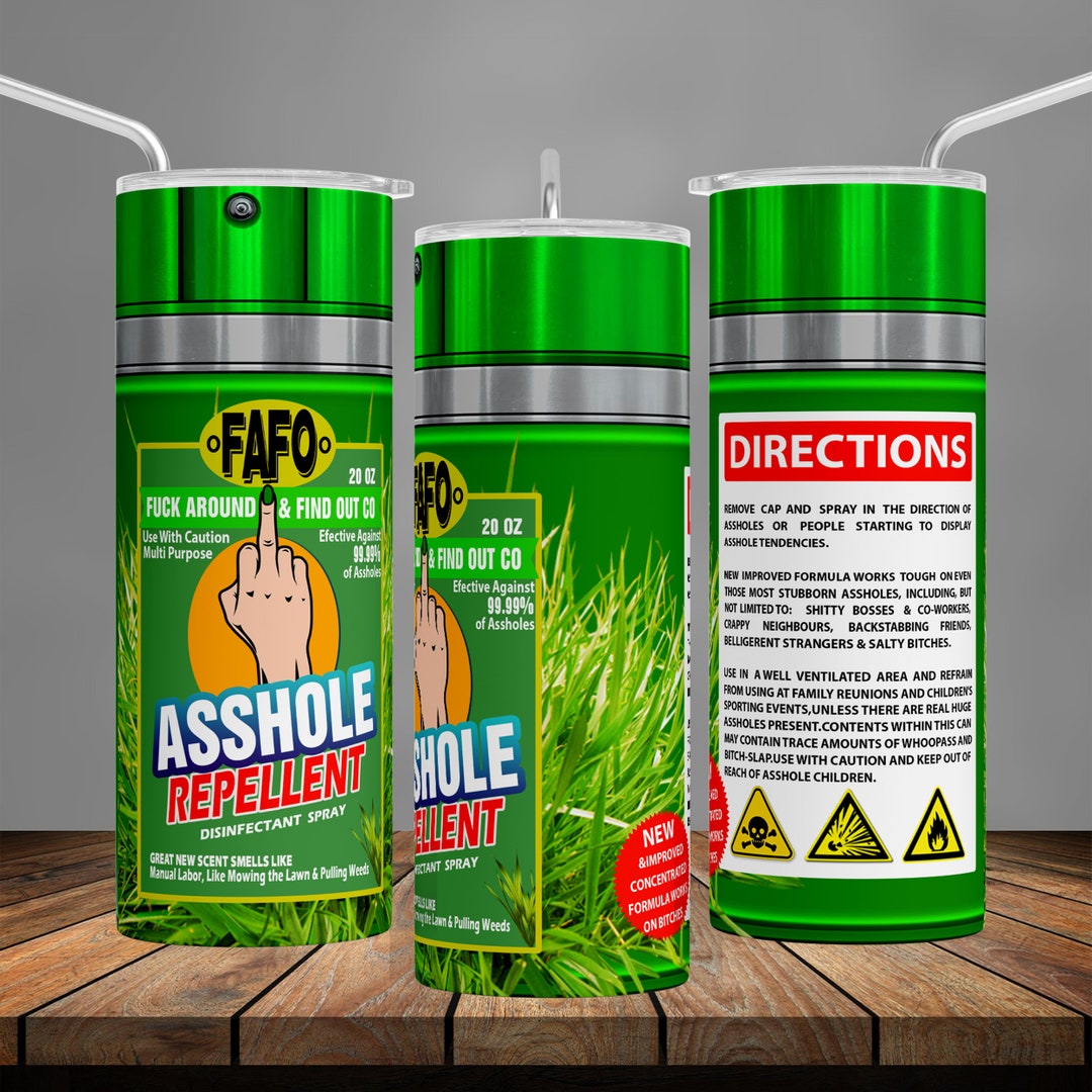 Asshole Repellent Spray Tumbler Wrap Png, Fck off Spray Tumbler Wrap ...