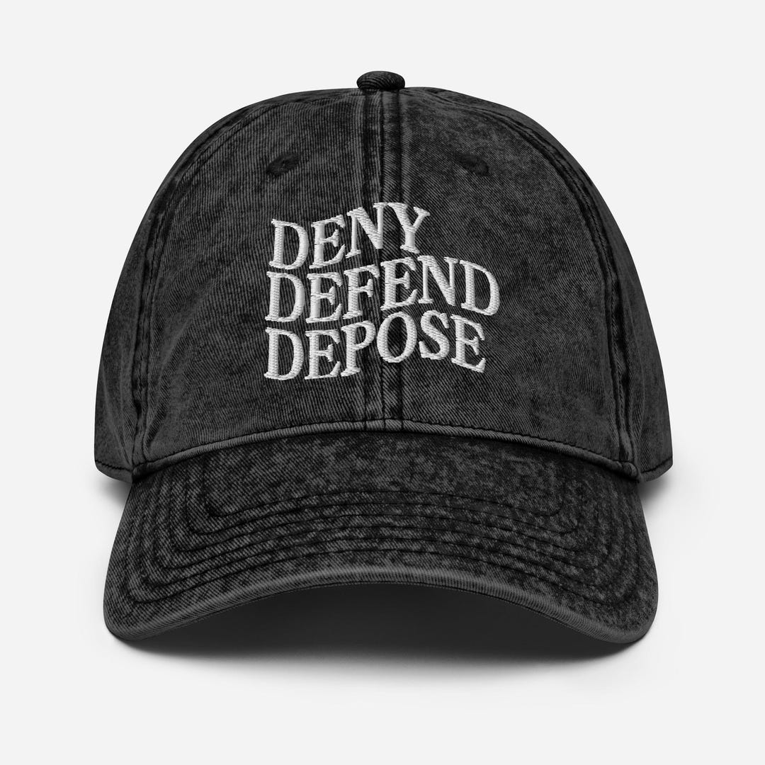 Deny Defend Depose Shirt Eat the Rich Embroidery Vintage Twill Cap ...