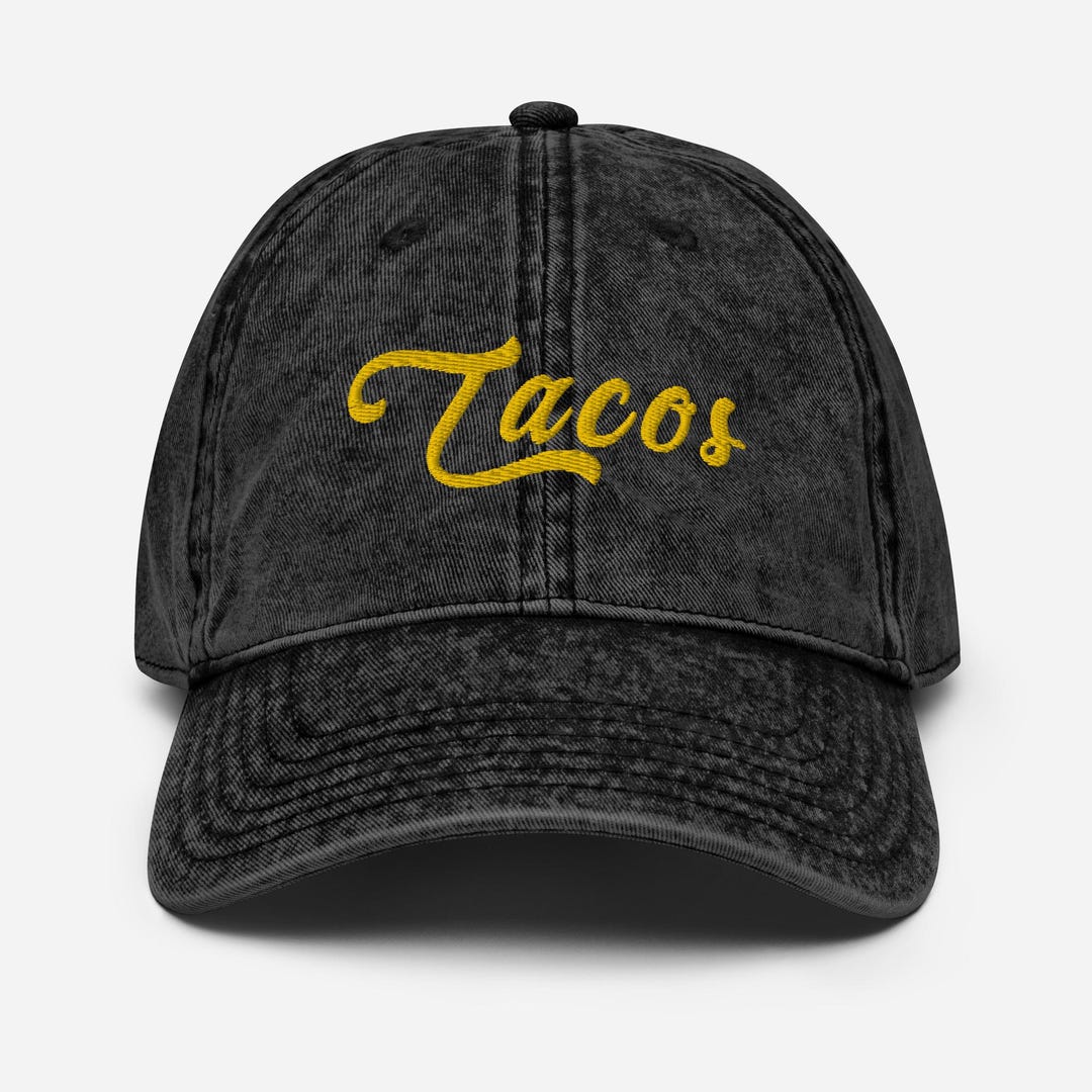 Tacos Hat Taco Foodie Gift Embroidery Vintage Cotton Twill Cap Hat Mens ...