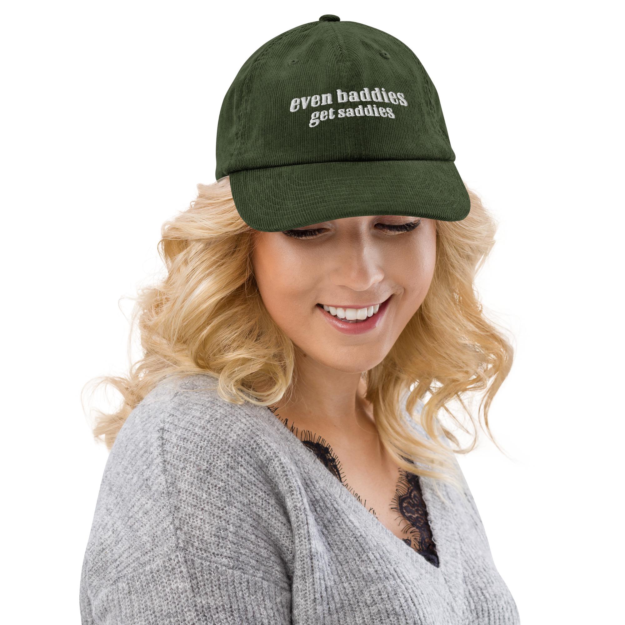 Even Baddies Get Saddies Embroidered Corduroy Cap Hat Funny Meme Shirt ...