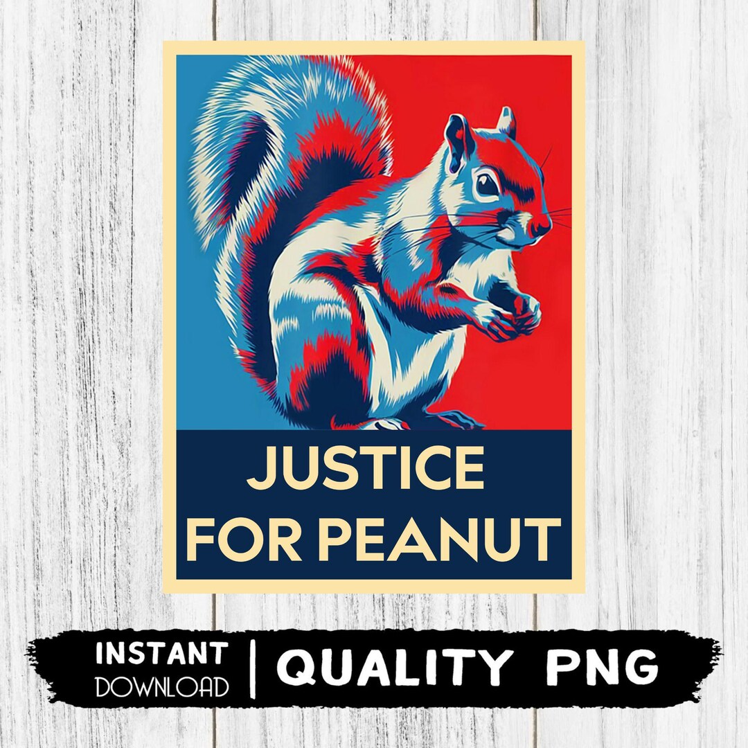 Justice for Peanut Png, Peanut Squirrel, Squirrel Lover Png, Peanut the ...