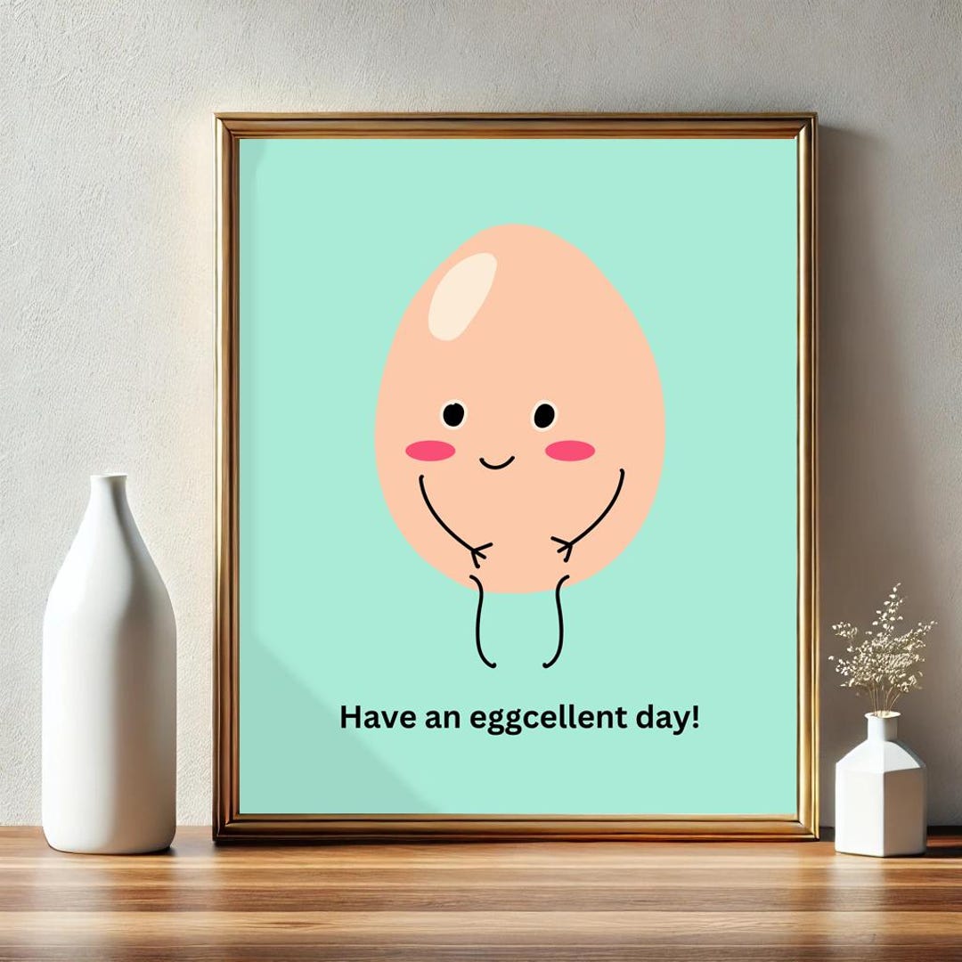 Have an Eggcelent Day Poster | Positive Motivational Words | Retro Wall ...