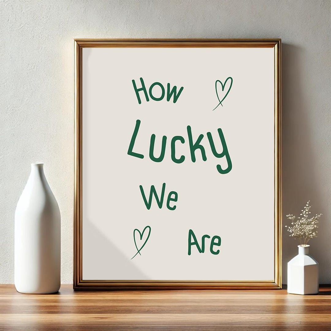 How Lucky We Are Poster | Digital Download | Nursery Wall Art ...
