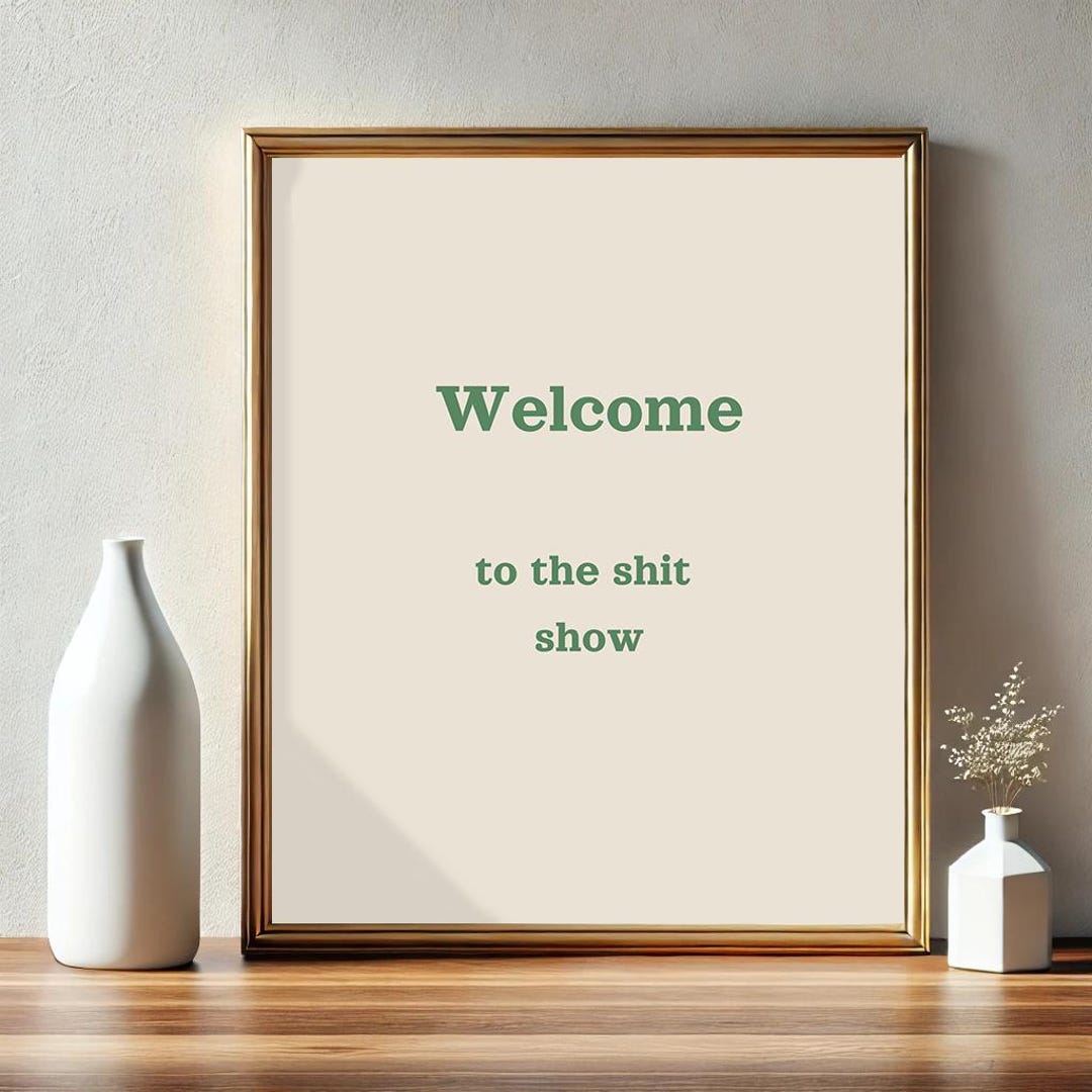 Welcome to the Shit Show Poster Funny Saying Retro Wall Art - Etsy