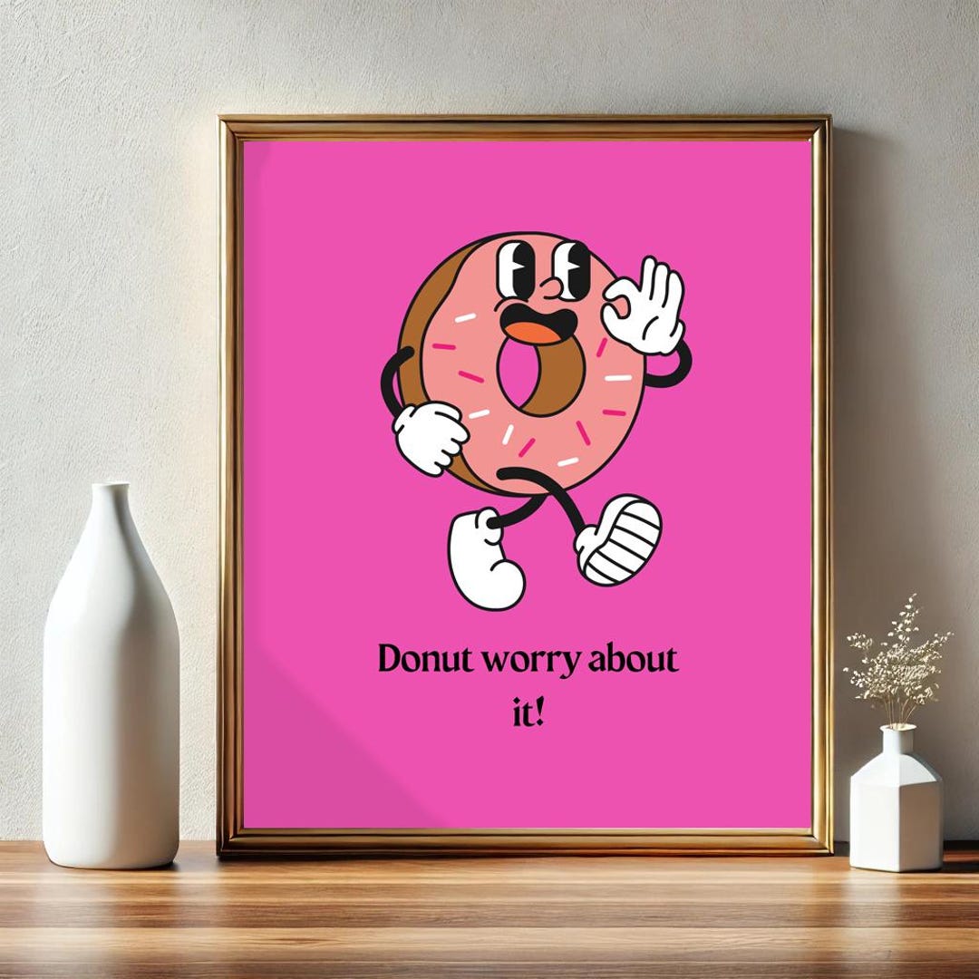 Donut Worry About It Poster | Digital Download | Funny Saying | Retro ...