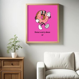 Donut Worry About It Poster | Digital Download | Funny Saying | Retro ...