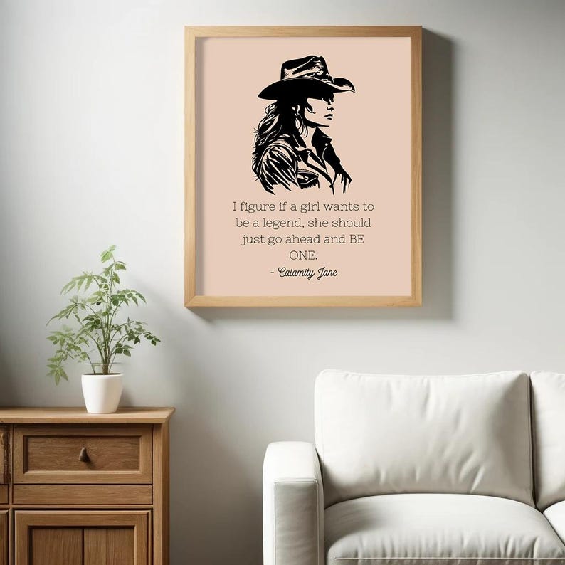 Calamity Jane Quote Poster | Iconic Girl | Legend Poster | Western ...