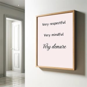 Very Demure, Very Mindful, Very Respectful Digital Poster Set | Funny ...
