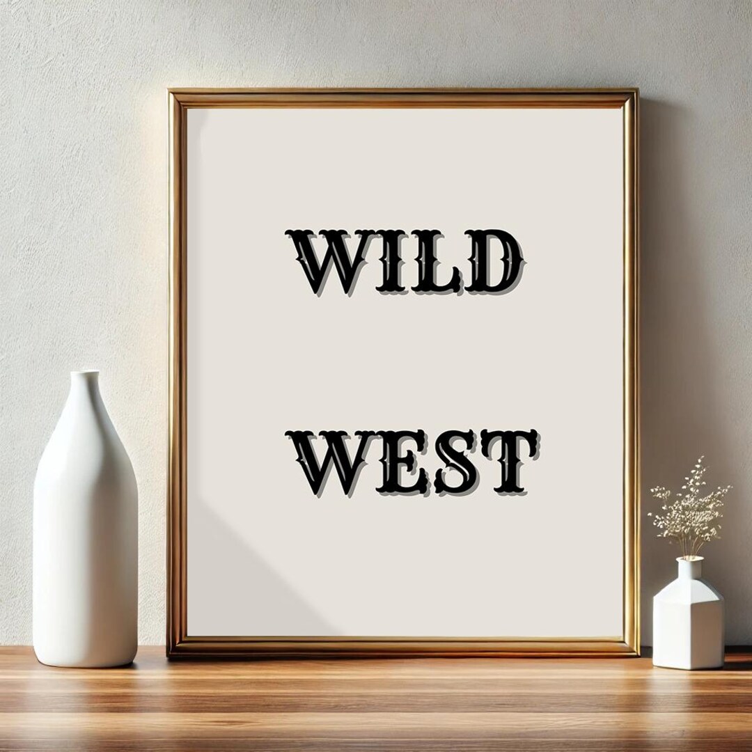 Wild West Poster | Western Inspired Wall Art | Typography Poster - Etsy