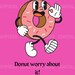 Donut Worry About It Poster | Digital Download | Funny Saying | Retro ...