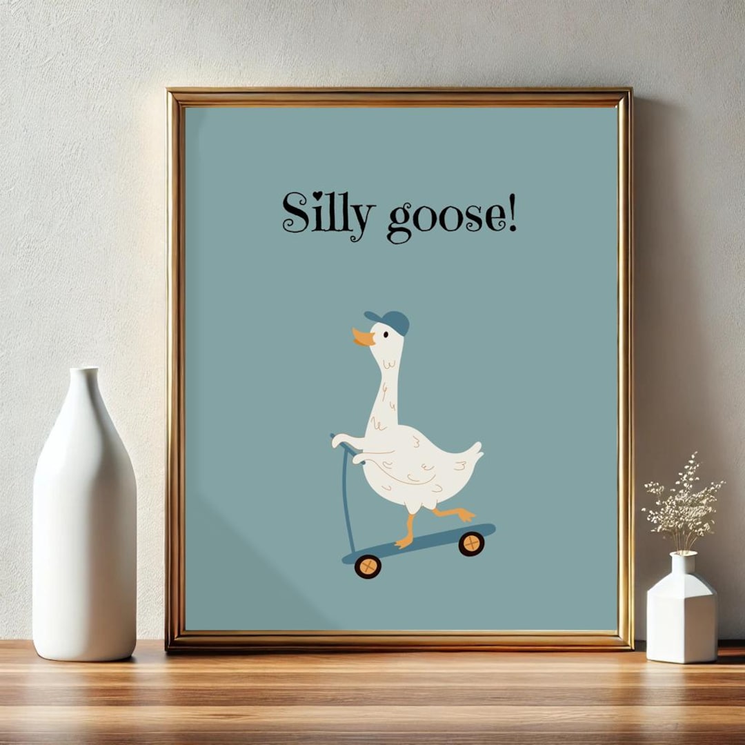 Silly Goose Poster | Digital Download | Funny Saying | Retro Wall Art ...