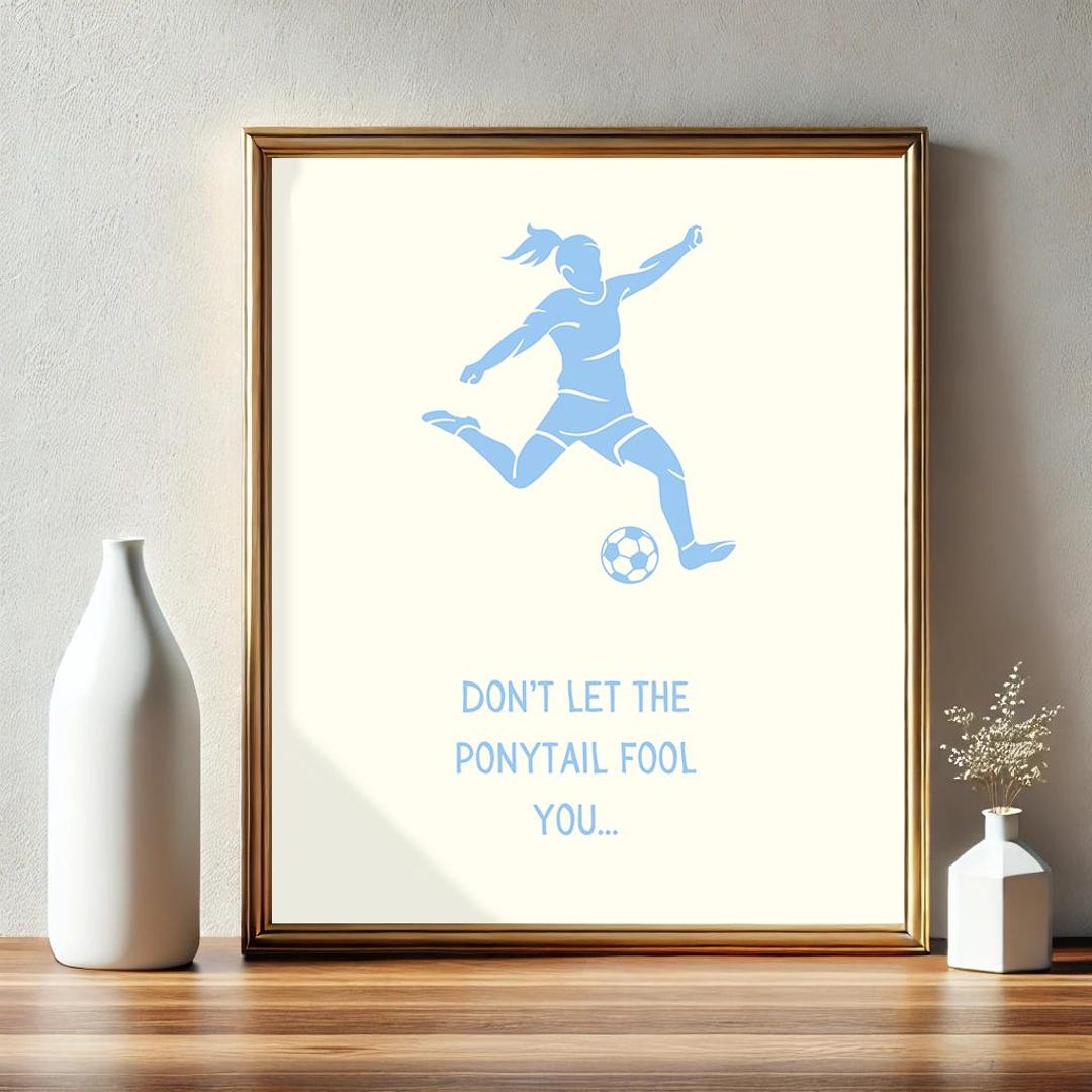 Don't Let the Ponytail Fool You Poster | Digital Download | Girls ...