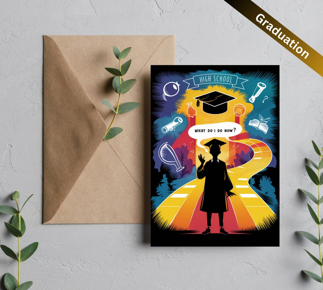 What Do I Do Now Card High School Graduation Card Inspirational Journey ...