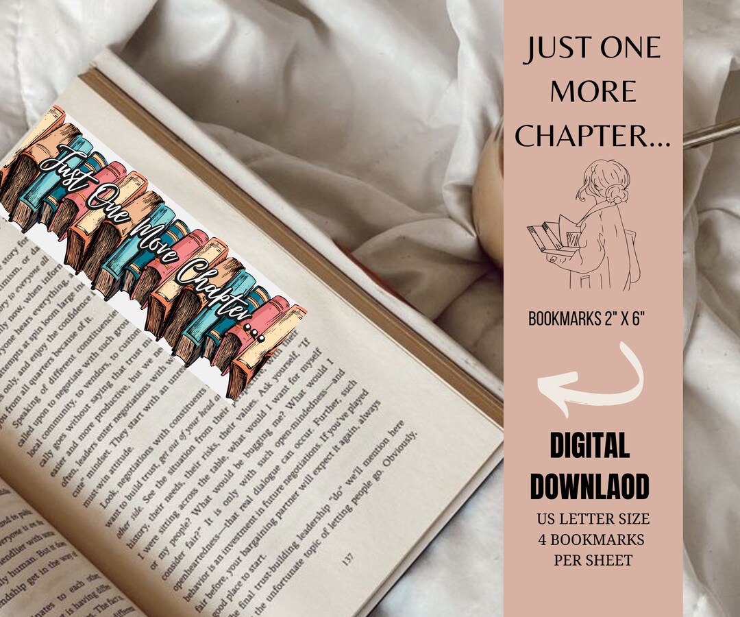 Just One More Chapter Bookmark, Printable Bookmark, Digital Download, 2x6 Inches, Instant ...