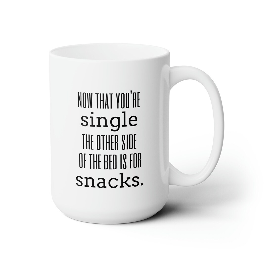 SINGLE. SNACKS. 15oz Coffee Mug. - Etsy
